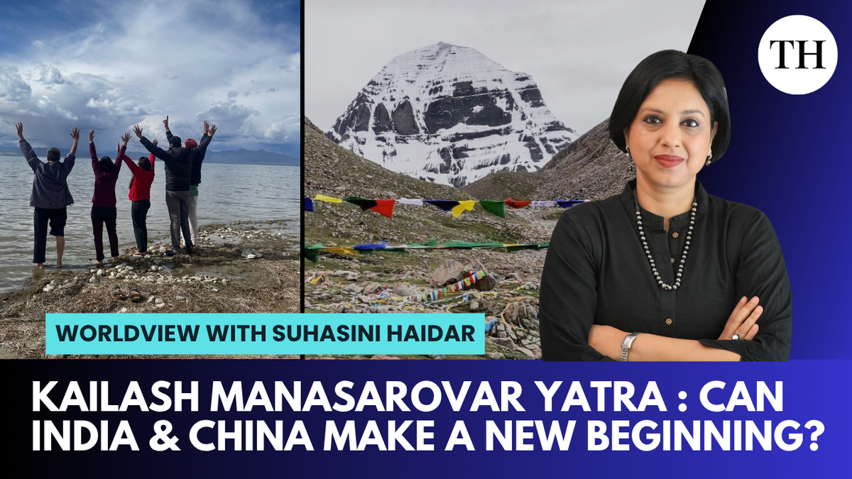 Watch: Kailash Manasarovar Yatra | Can India & China make a new beginning? | Worldview - The Hindu